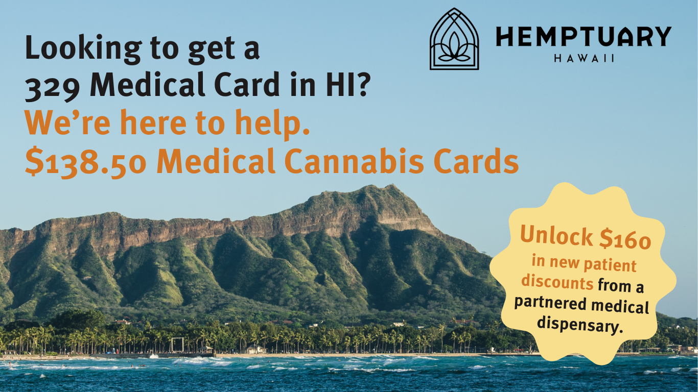 Hemptuary Hawaii | Cannabis 329 Physicians | Lab Tested CBD | Hemptuary ...